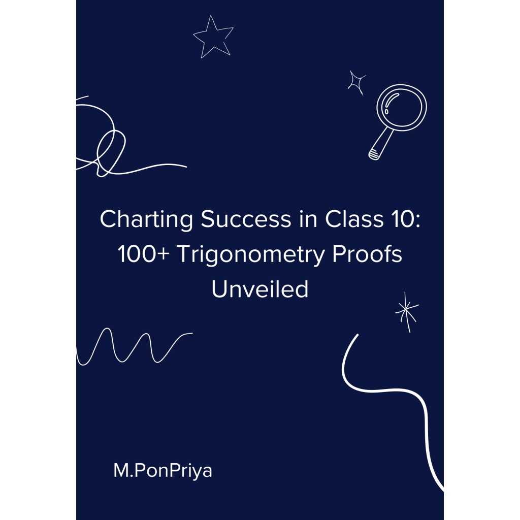 Charting Success in Class 10: 100+ Trigonometry Proofs Unveiled ...